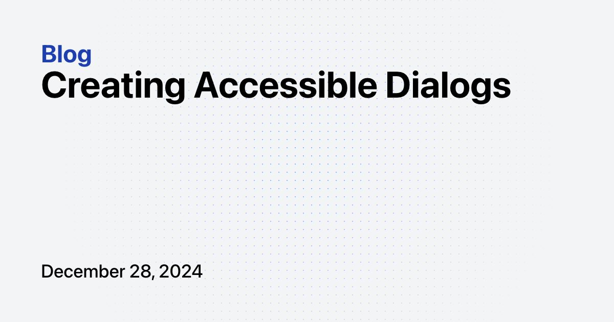 Creating Accessible Dialogs - Max Hoogenbosch